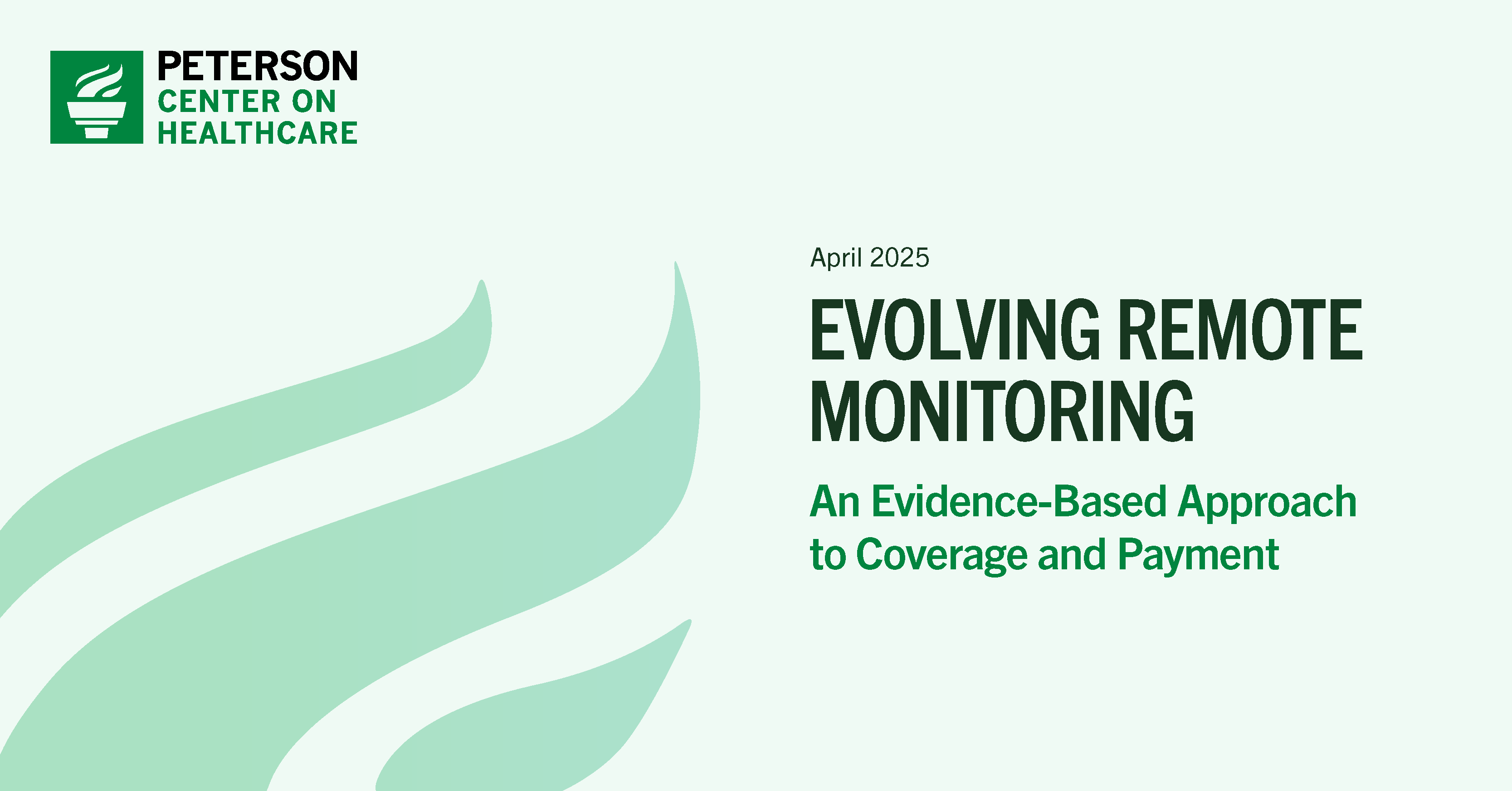 Evolving Remote Monitoring - Peterson Health Technology Institute